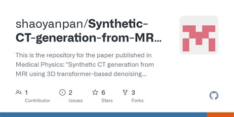 Synthetic Ct Generation From Mri Using D Transformer Based Denoising Diffusion Model License At
