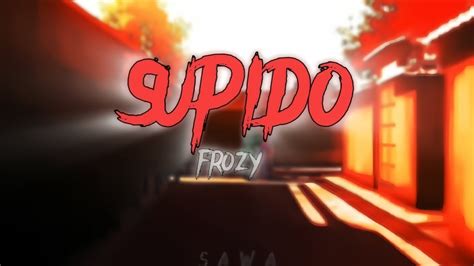 Supido Frozy [amv Edit] Youtube