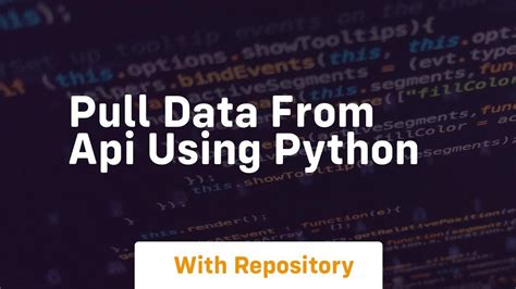 Pull Data From Api Using Python Youtube