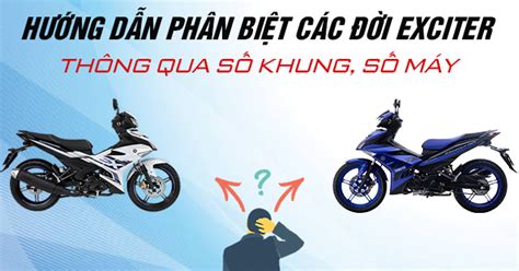 Về Các đời Exciter Hot Nhất