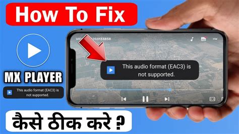 How To Fix Mx Player Eac3 Not Supported Mx Player Eac3 Audio Not Supported Problem 2024 Youtube