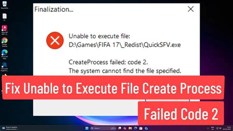 Fix Unable To Execute File Createprocess Failed Code 2 The System