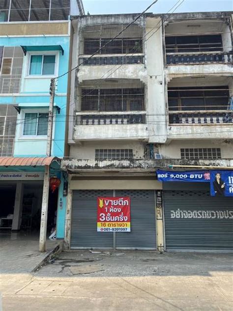 ขายอาคารพาณิชย์ 3 คูหา ใกล้ตลาดเมืองกำแพงเพชร ติดถนนวิจิตร 2 เนื้อ