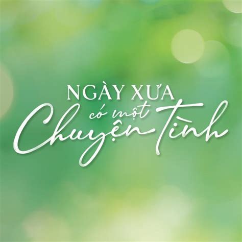 Phim Ngày Xưa Có Một Chuyện Tình