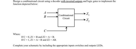 Solved Design A Combinational Circuit Using A Decoder With Chegg