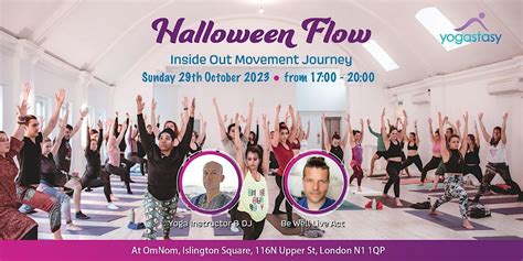 Halloween Flow Inside Out Movement Journey Omnom London 29 October