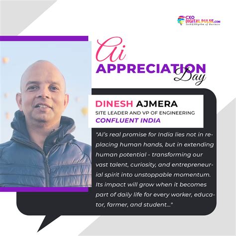 Ai Appreciation Day 2025 Quotes Dinesh Ajmera Site Leader And Vp Of