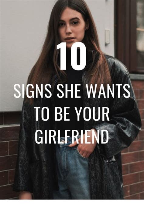 10 Signs She Wants To Be Your Girlfriend Artofit