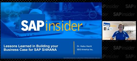 Lessons Learned In Building Your Business Case For SAP S 4HANA SAPinsider