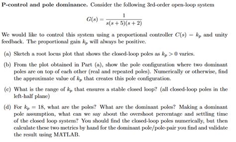 Solved P Control And Pole Dominance Consider The Following