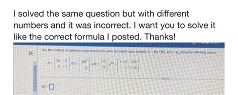 Solved I Solved The Same Question But With Different Numbers Chegg Com
