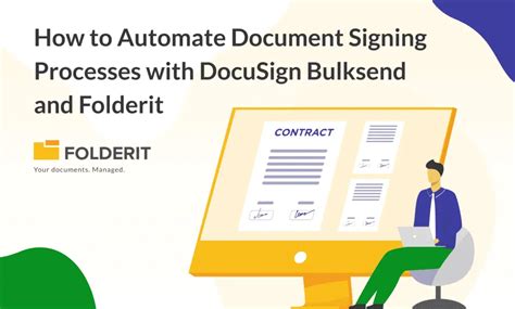 How To Automate Document Signing Processes With Docusign Bulk Send And