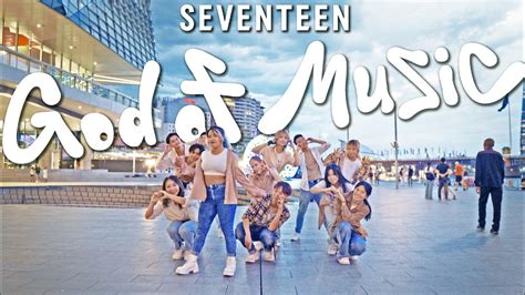 Kpop In Public One Take Seventeen 세븐틴 God Of Music 음악의 신