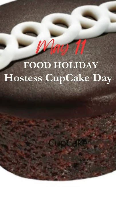 Hostess Cupcake Day 📆 May 11 Foodholiday Foodshorts Cupcake Hostess