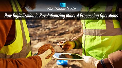 How Digitalization Is Revolutionizing Mineral Processing Operations