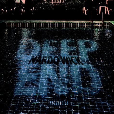 Deep End Song And Lyrics By Nardo Wick Spotify