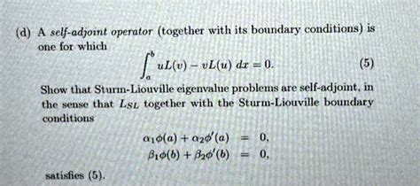solved a self adjoint operator together with its boundary conditions