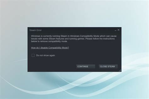 How To Disable Steam Compatibility Mode