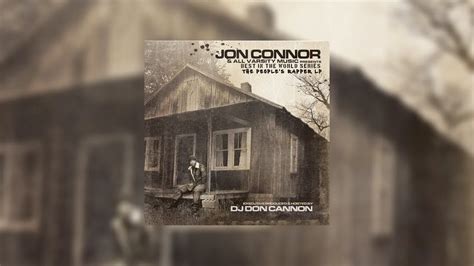Jon Connor The Peoples Rapper Mixtape Hosted By Don Cannon