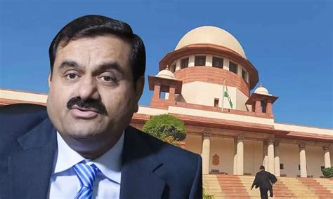 Adani Issue Sc Refuses To Accept Petitioners Suggestion