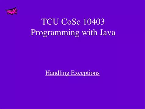 PPT TCU CoSc 10403 Programming With Java PowerPoint Presentation