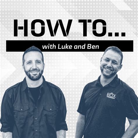 Serie De Podcast How To With Luke And Ben Apple Podcasts