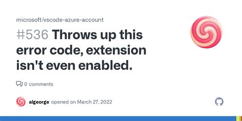 Throws Up This Error Code Extension Isnt Even Enabled · Issue 536