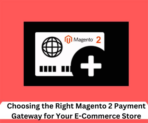 Best Magento 2 Payment Gateway Options For Your Online Store