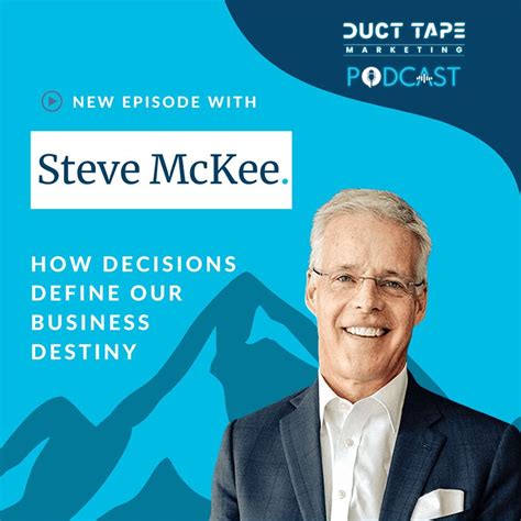 Mckee Wallwork On Linkedin Steve Mckee Joins Duct Tape Marketing