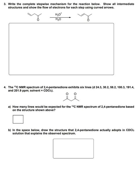 Solved 3. Write the complete stepwise mechanism for the | Chegg.com