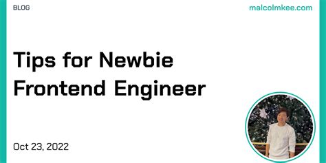 Tips For Newbie Frontend Engineer