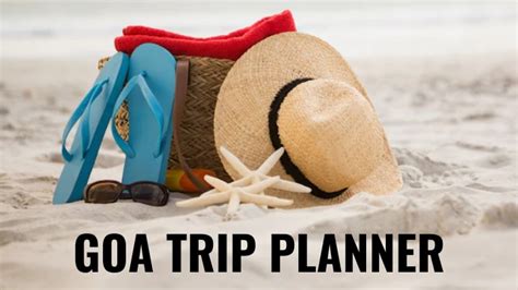 12 Things You Should Know Before Making Goa Trip Planner