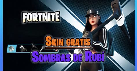 Fortnite Cómo conseguir gratis la skin Sombra rubí fechas y