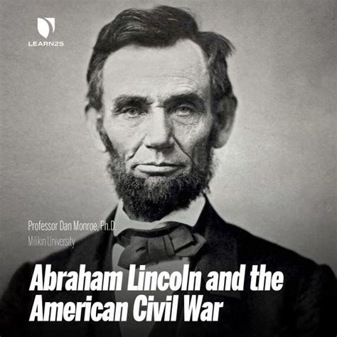 Abraham Lincoln And The American Civil War Learn25