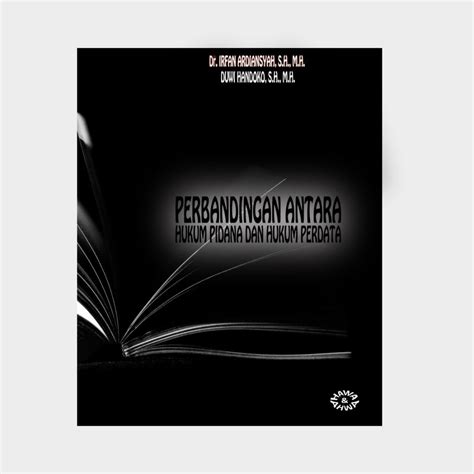 Perbandingan Antara Hukum Pidana Dan Hukum Perdata Penerbit Hawa Dan Ahwa