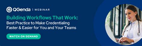 Building Workflows That Work Credentialing Best Practices