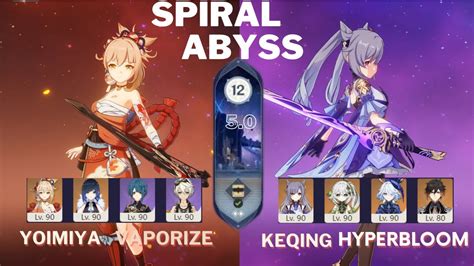 GI C0 YOIMIYA VAPORIZE C1 KEQING HYPERBLOOM SPIRAL ABYSS 5 0