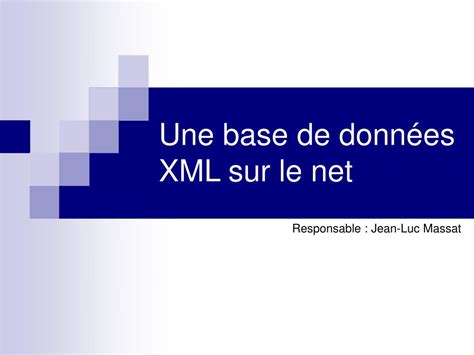 Ppt Une Base De Données Xml Sur Le Net Powerpoint Presentation Free Download Id6344116