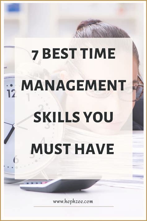 7 Best Time Management Skills You Must Have Time Management Tips