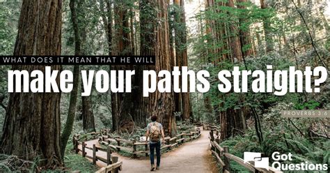 What Does It Mean That He Will Make Your Paths Straight Proverbs 3 6
