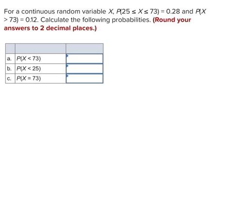 Solved For A Continuous Random Variable Xp25≤x≤73028