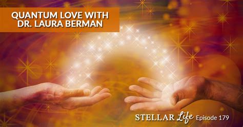 Quantum Love With Dr Laura Berman Orions Method