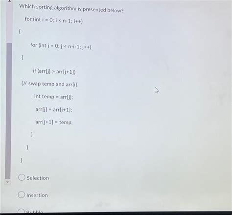 Solved Which Sorting Algorithm Is Presented Below For Int
