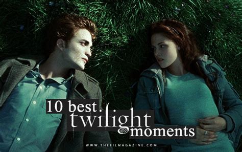 10 Best Twilight Moments The Film Magazine
