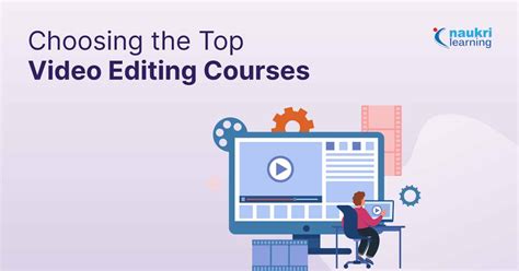 Choosing The Top Video Editing Courses Shiksha Online