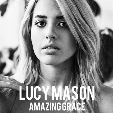 Amazing Grace Lyrics Lucy Mason Only On Jiosaavn