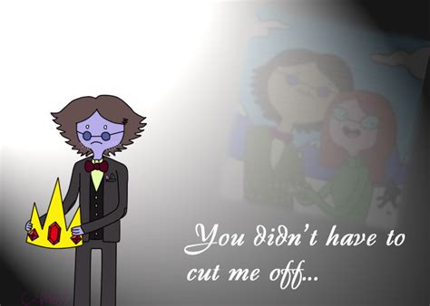 You Didnt Have To Cut Me Off By Cephei97 On Deviantart