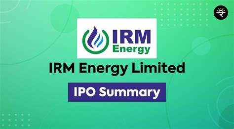 Irm Energy Limited Ipo Summary