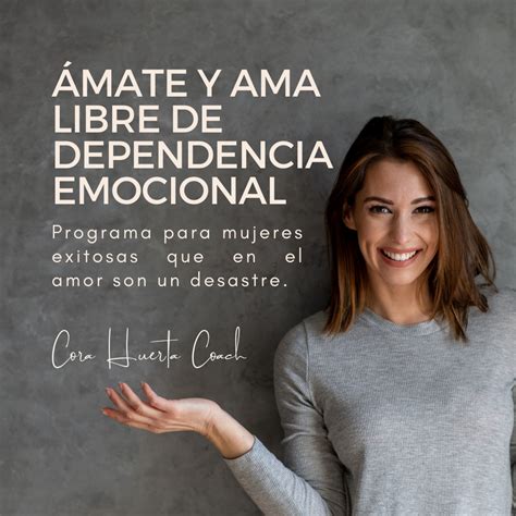 Ámate Y Ama Libre De Dependencia Emocional Academia Cora Huerta