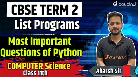 Python Revision List Programs Important Questions Class 11 Computer Science Term 2 Akarsh